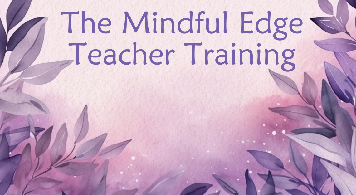 Mindful Teacher Training Certificate | Mindfulness Everyday