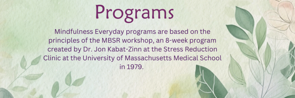 Discover Mindfulness Programs | Mindfulness Everyday